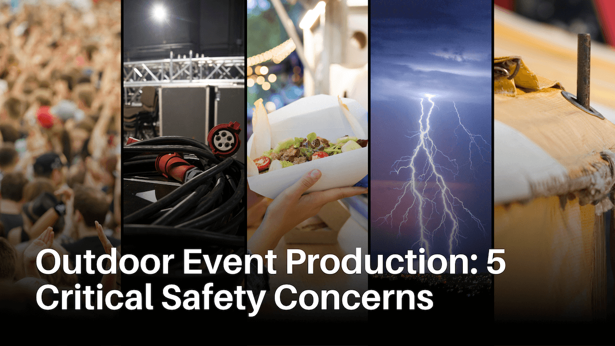 5 Critical Safety Concerns of Outdoor Event Production