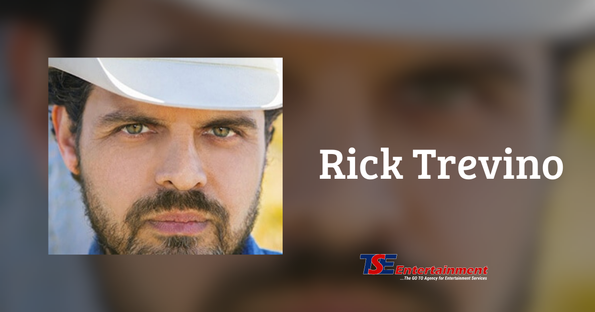 Rick Trevino - TSE Entertainment
