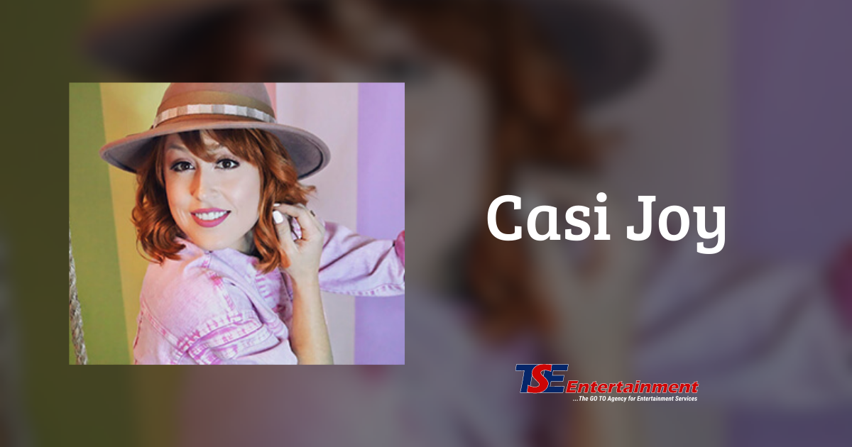 Casi Joy - TSE Entertainment