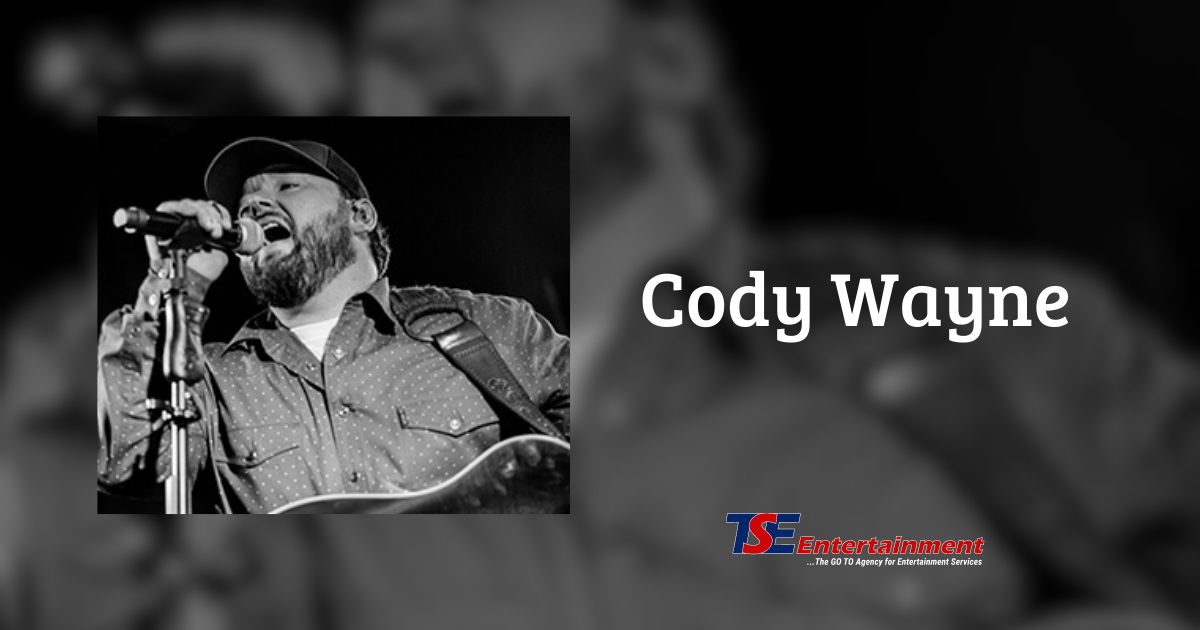 Cody Wayne - TSE Entertainment