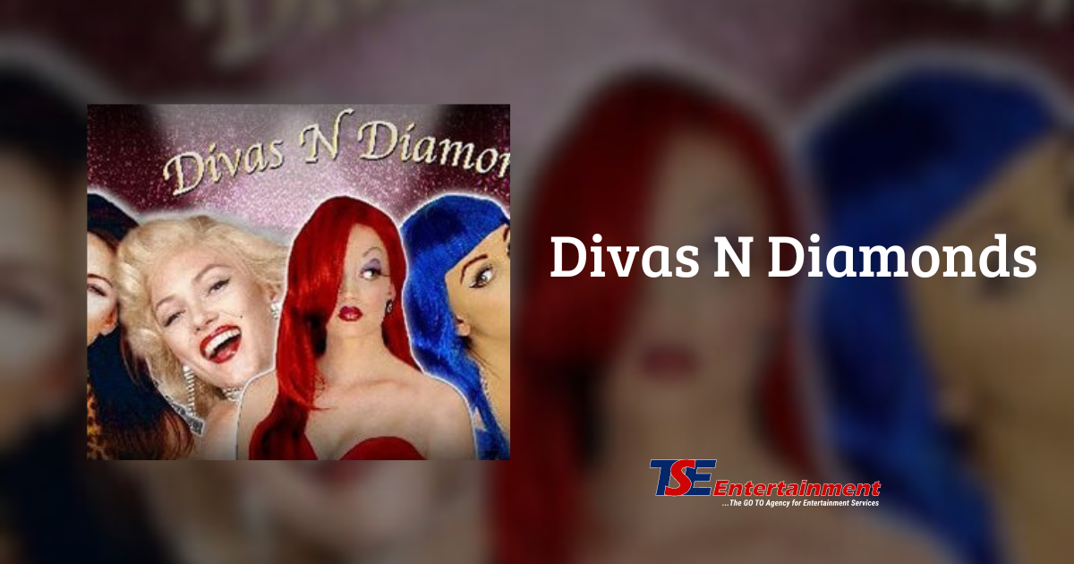 Divas N Diamonds - TSE Entertainment