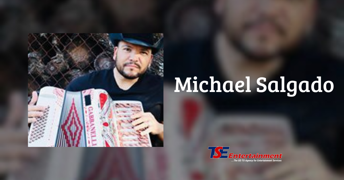 Michael Salgado - TSE Entertainment