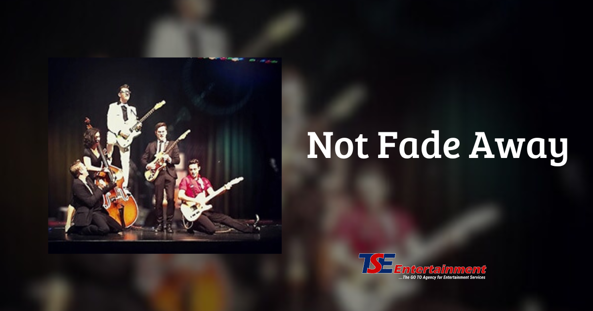 The Ultimate Buddy Holly and Legends Show - Not Fade Away