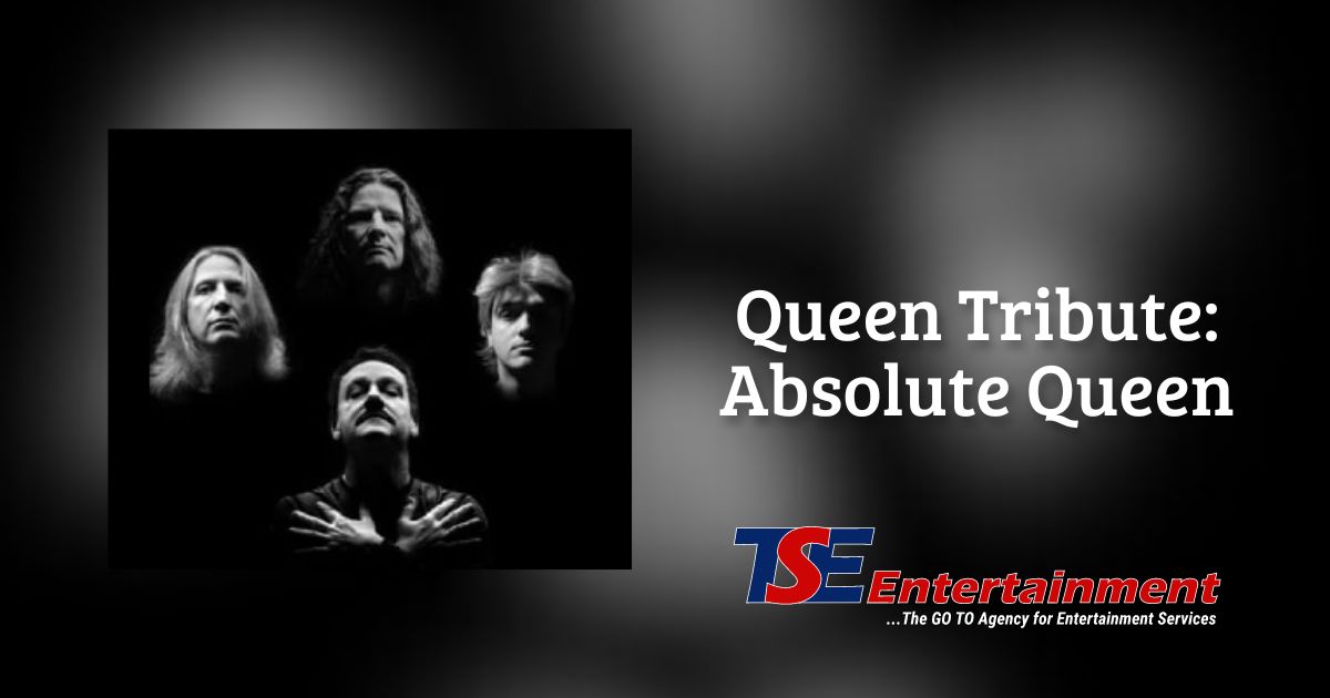 Queen Tribute: Absolute Queen - TSE Entertainment