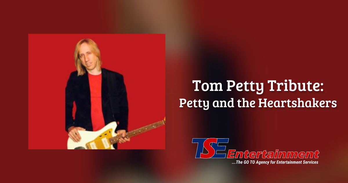 Tom Petty Tribute: Petty and the Heartshakers - TSE Entertainment