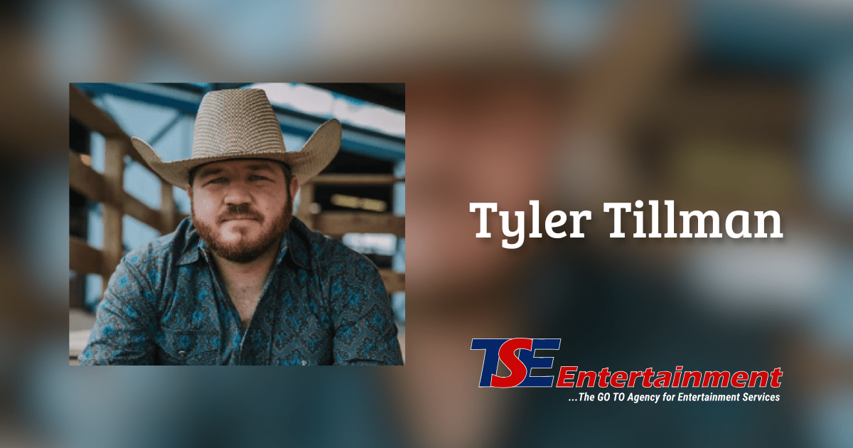 Tyler Tillman - TSE Entertainment